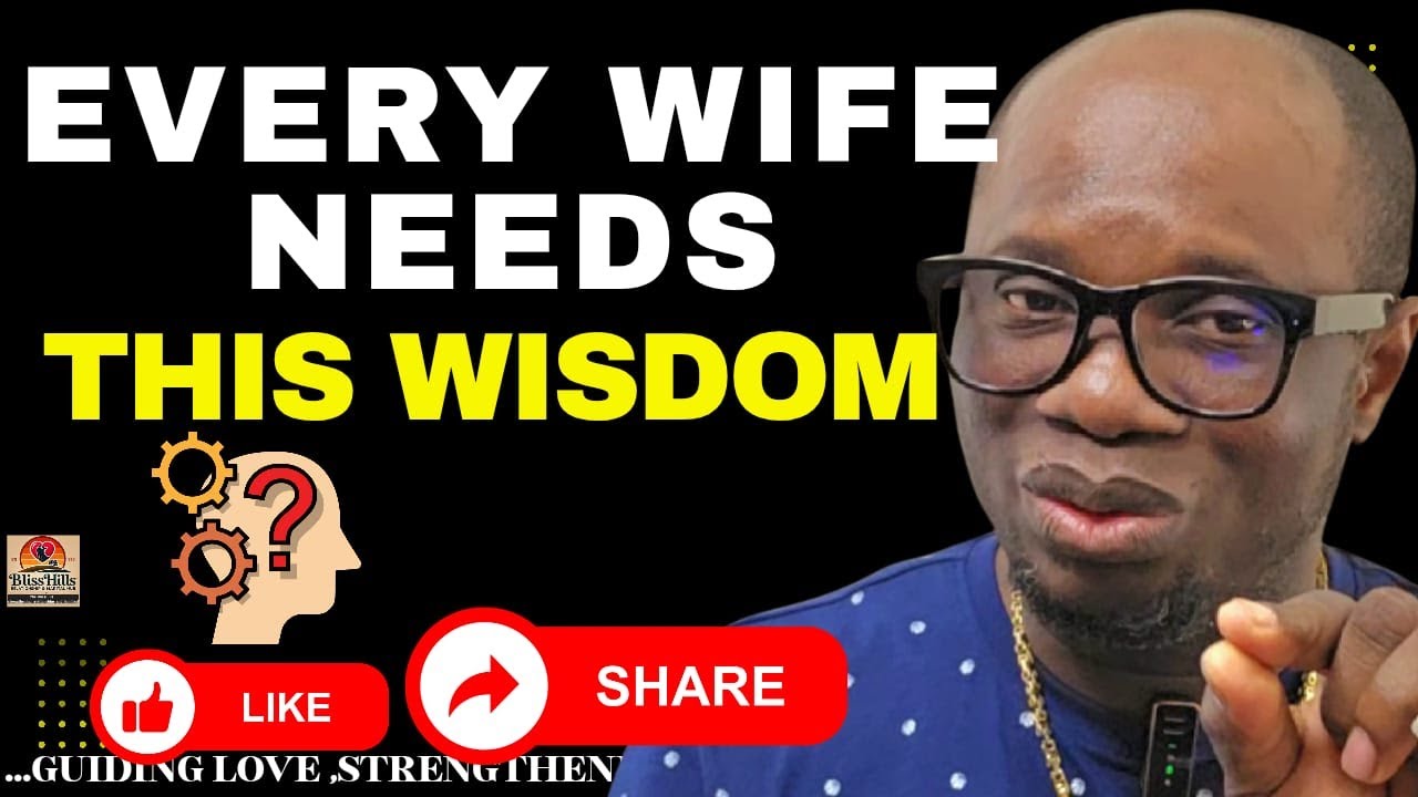 Essential Wisdom Every Wife Should Embrace - YouTube