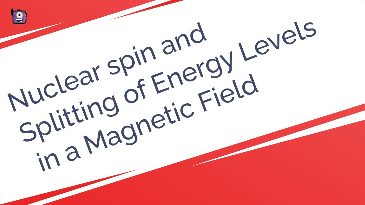 Nuclear Spin and Splitting of Energy Levels - YouTube