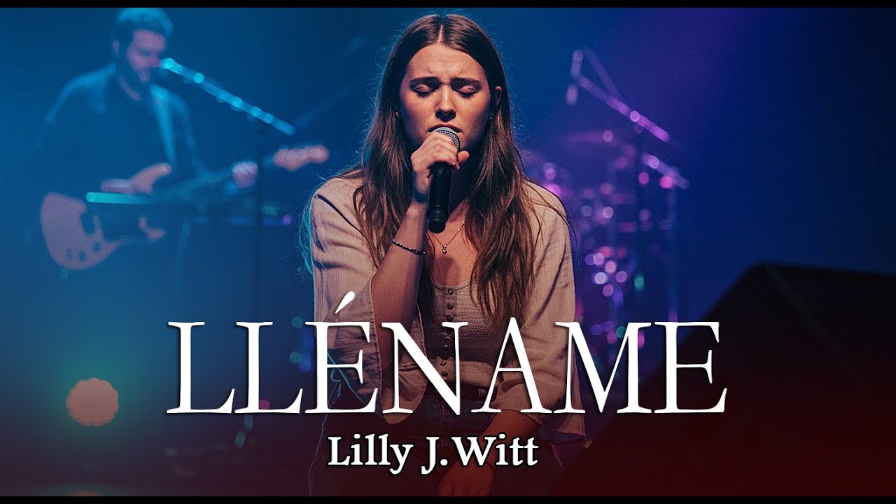 Lléname - LILLY J. WITT | Poderosa Canción de Adoración - YouTube
