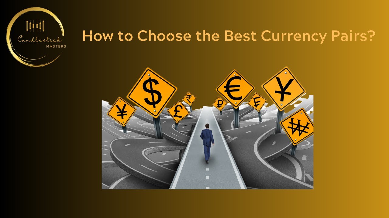 4. How to choose the Best Currency Pairs? - YouTube