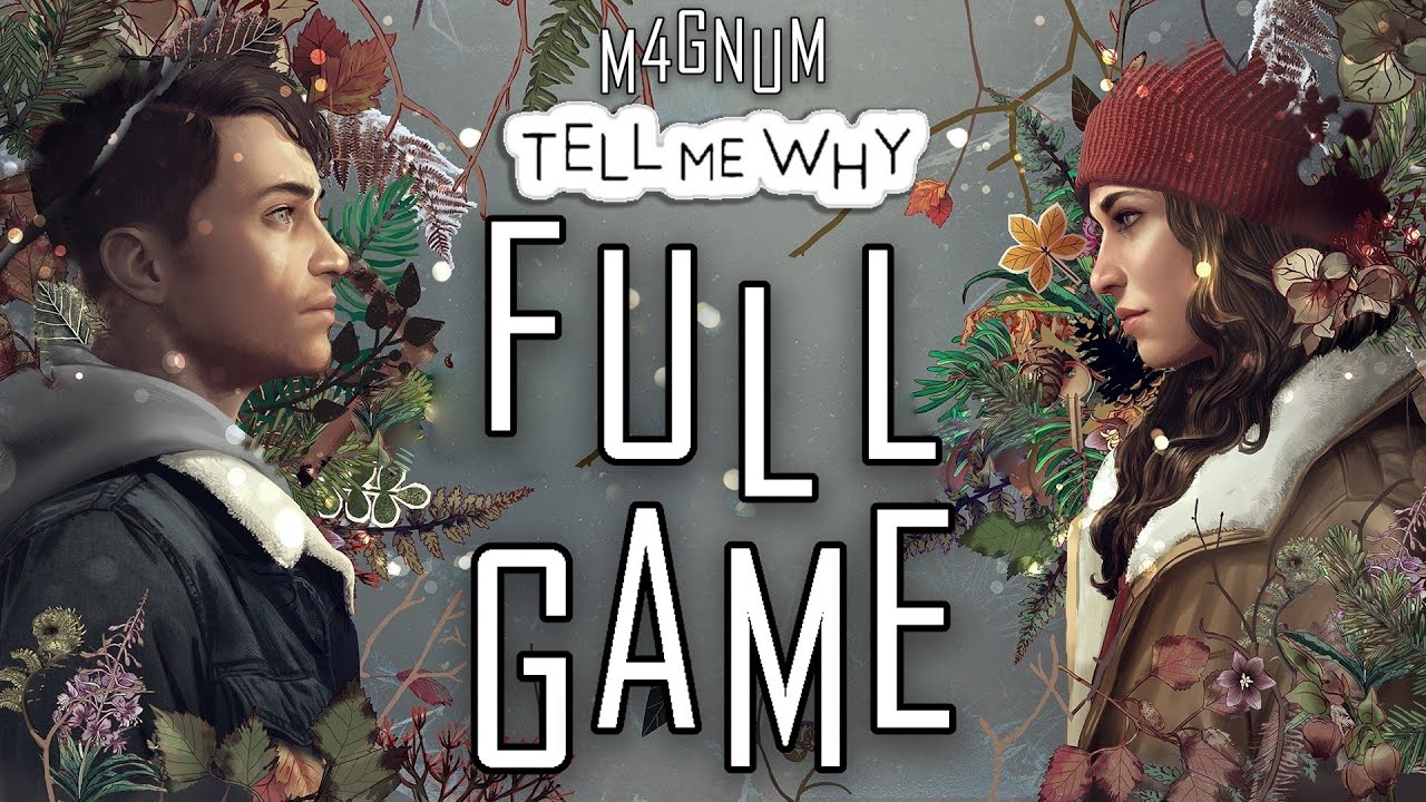 TELL ME WHY Gameplay Walkthrough FULL GAME [1440p PC] No Commentary ...