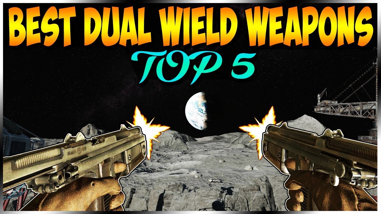 "TOP 5 BEST DUAL WIELD WEAPONS IN ZOMBIES" (BO1, BO2, BO3 ZOMBIES ...