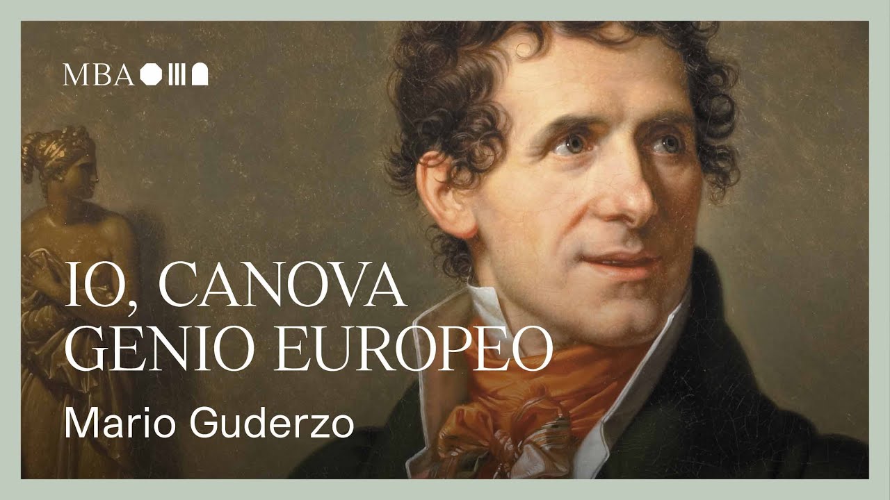 Io, Canova. Genio europeo – Mario Guderzo - YouTube