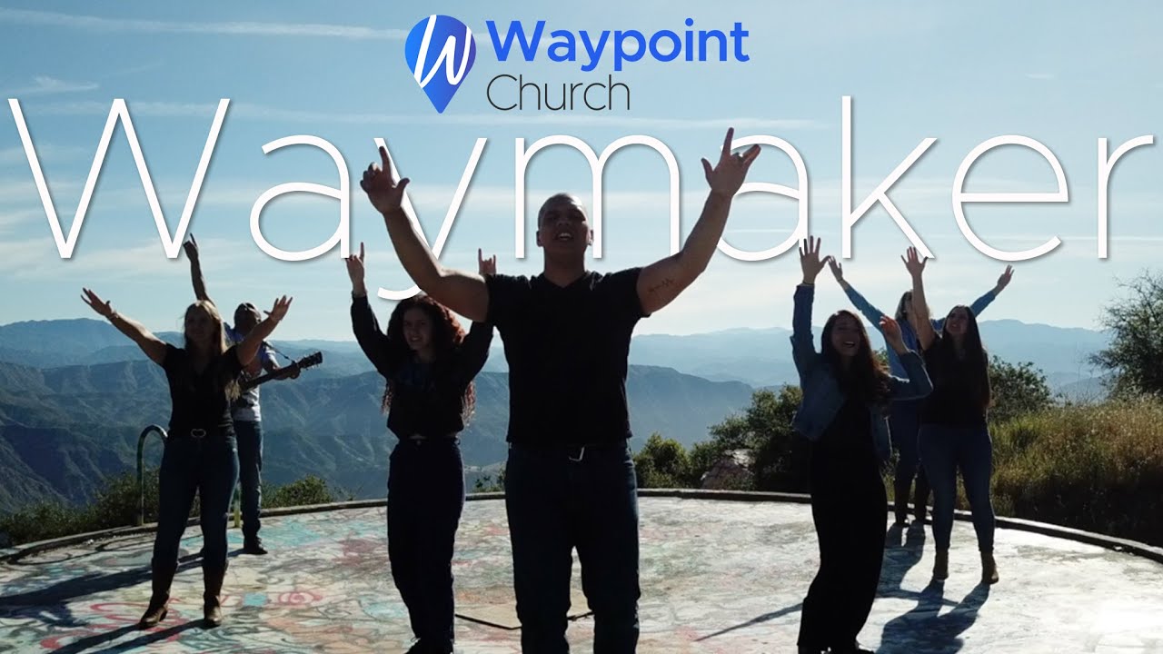 Waymaker - by Waypoint Worship - YouTube