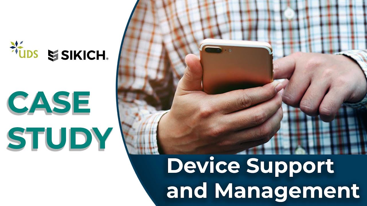 UDS Device Support and Management Case Study | Sikich - YouTube