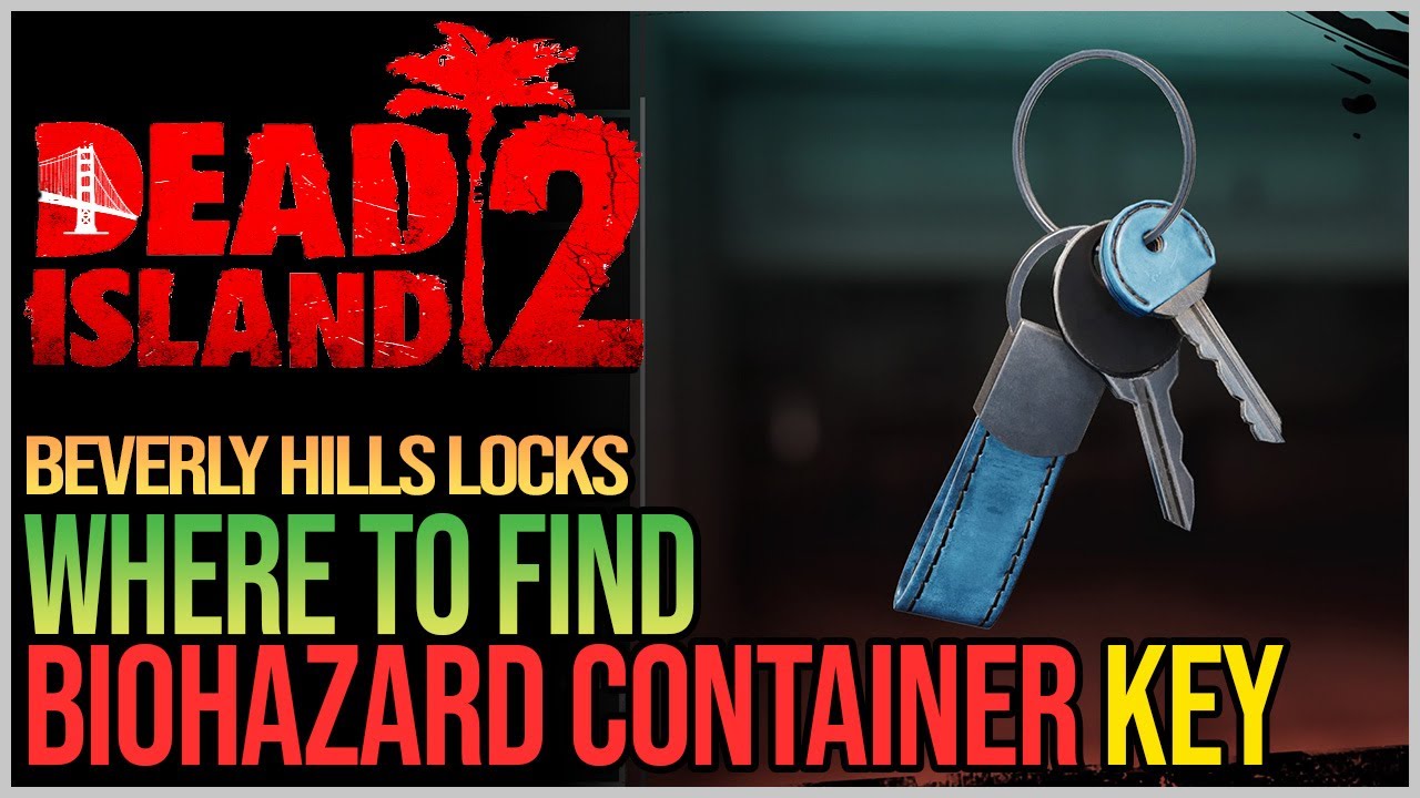 Biohazard Container Key Location Dead Island 2 - YouTube