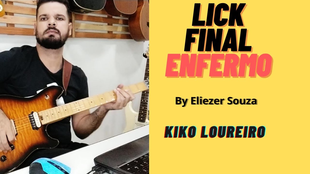 KIKO LOUREIRO - ENFERMO FINAL LICK !! 2020 - YouTube