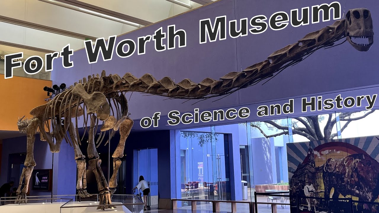 Places to Visit in Forth Worth, Texas - Fort Worth Museum of Science ...