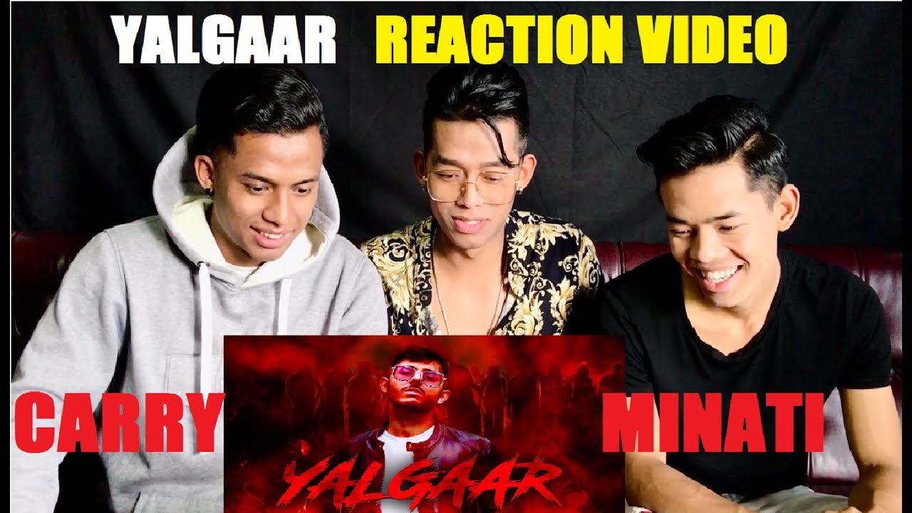 YALGAAR - CARRYMINATI X Wily Frenzy Reaction Video || 3 Brother ...