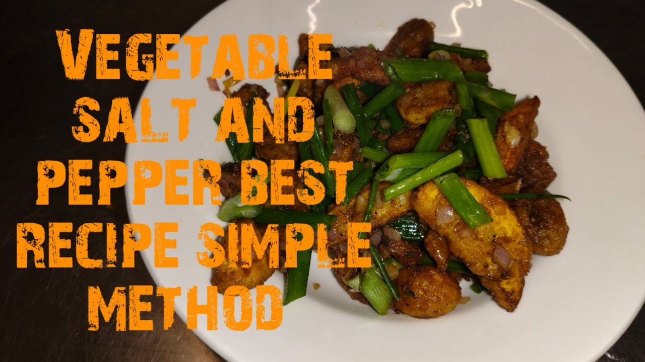 Vegetable salt and paper best recipe simple method#food #snacks - YouTube