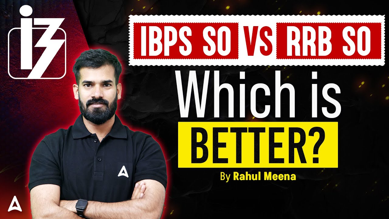 IBPS SO vs RRB SO | Which is Better? | IBPS SO & RRB SO Notification ...