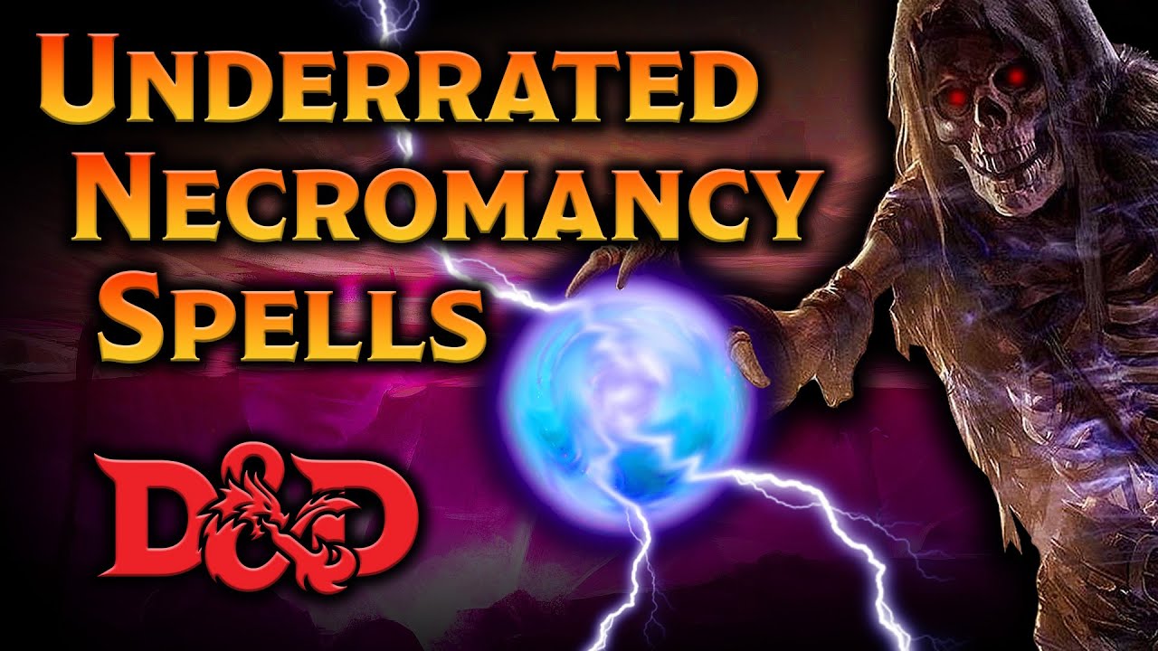 Underrated Necromancy Spells in Dungeons and Dragons 5e - YouTube