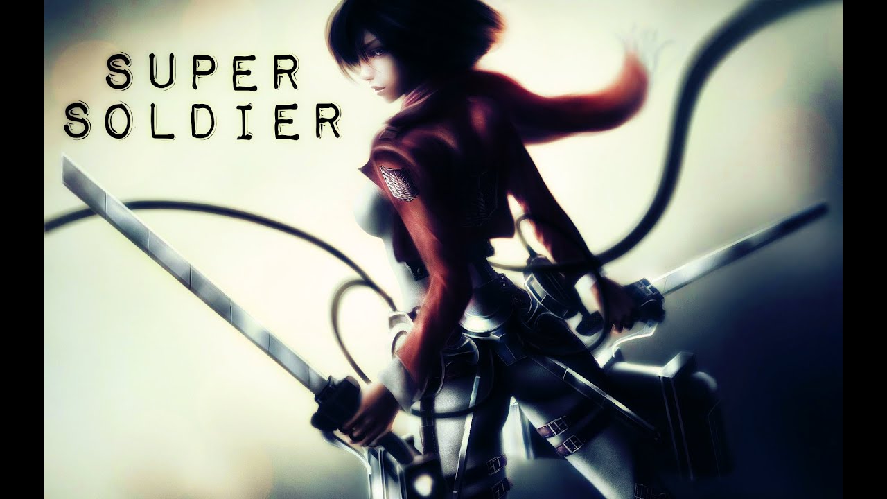 【AMV】 Super Soldier (SnK) - YouTube