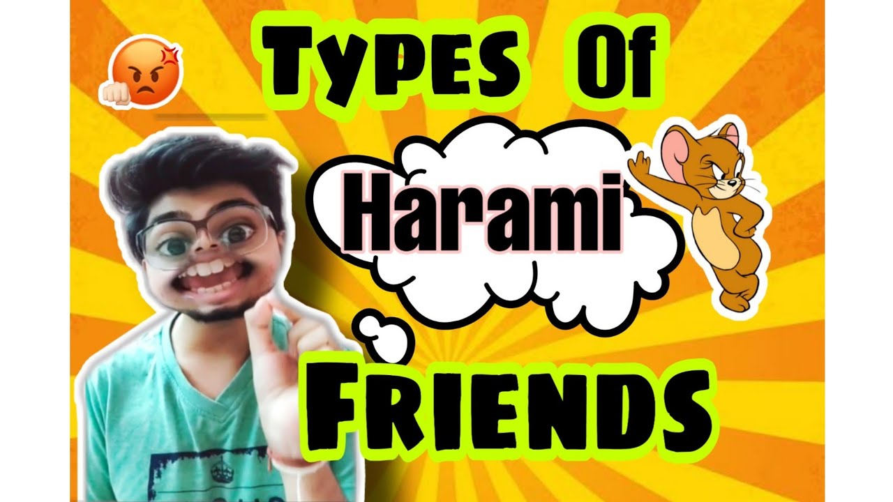 || Types of " HARAMI " friends || BY -RosikRD (USE HEADPHONES) # ...