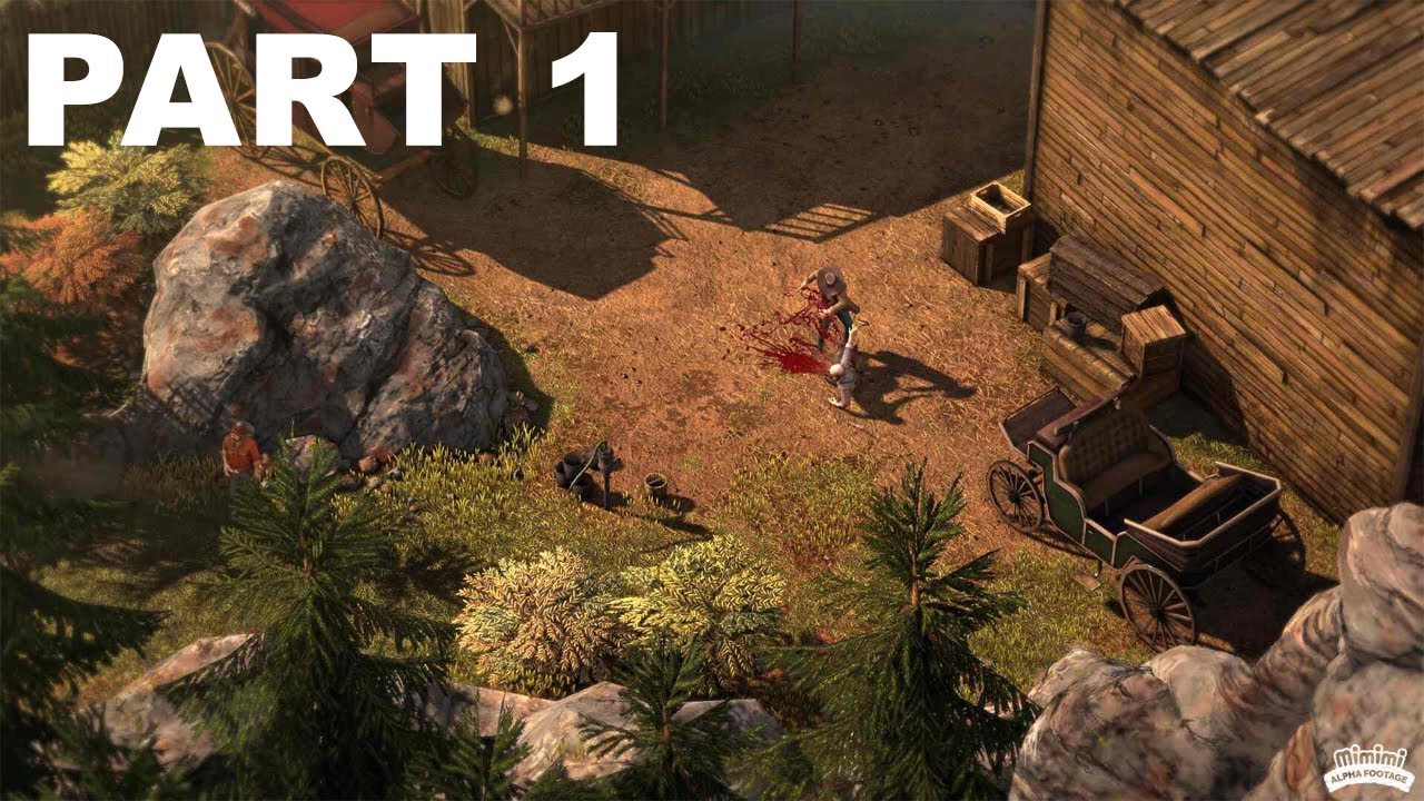 Desperados III || Gameplay Walkthrough PART 1 - YouTube