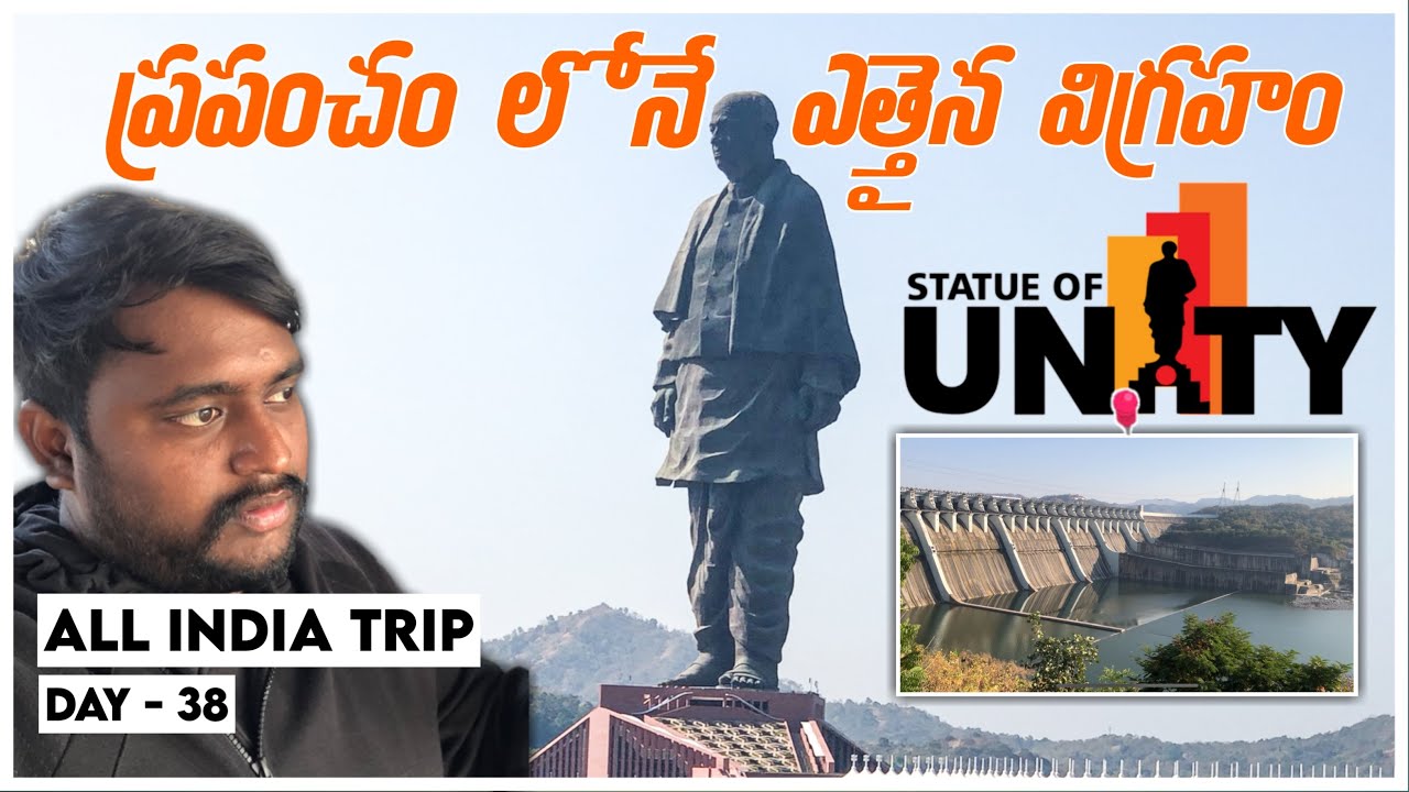 Statue of Unity - Iron Man of India - Narmada River | Day - 38 | All ...