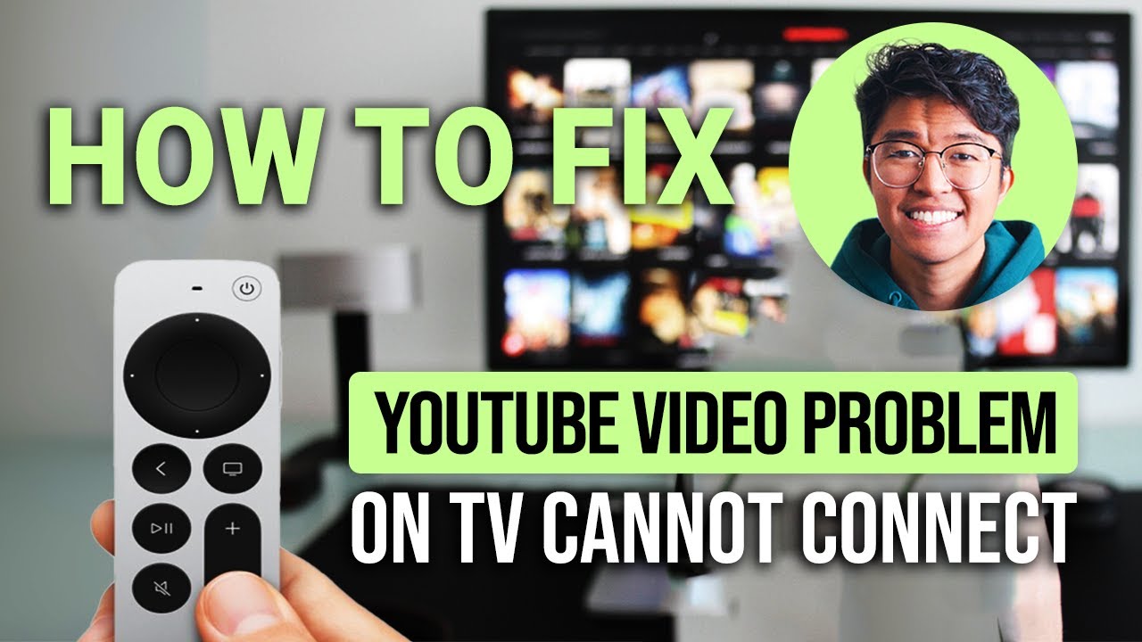 How To Fix YouTube Video Problem On TV Cannot Connect: Easy Guide ...