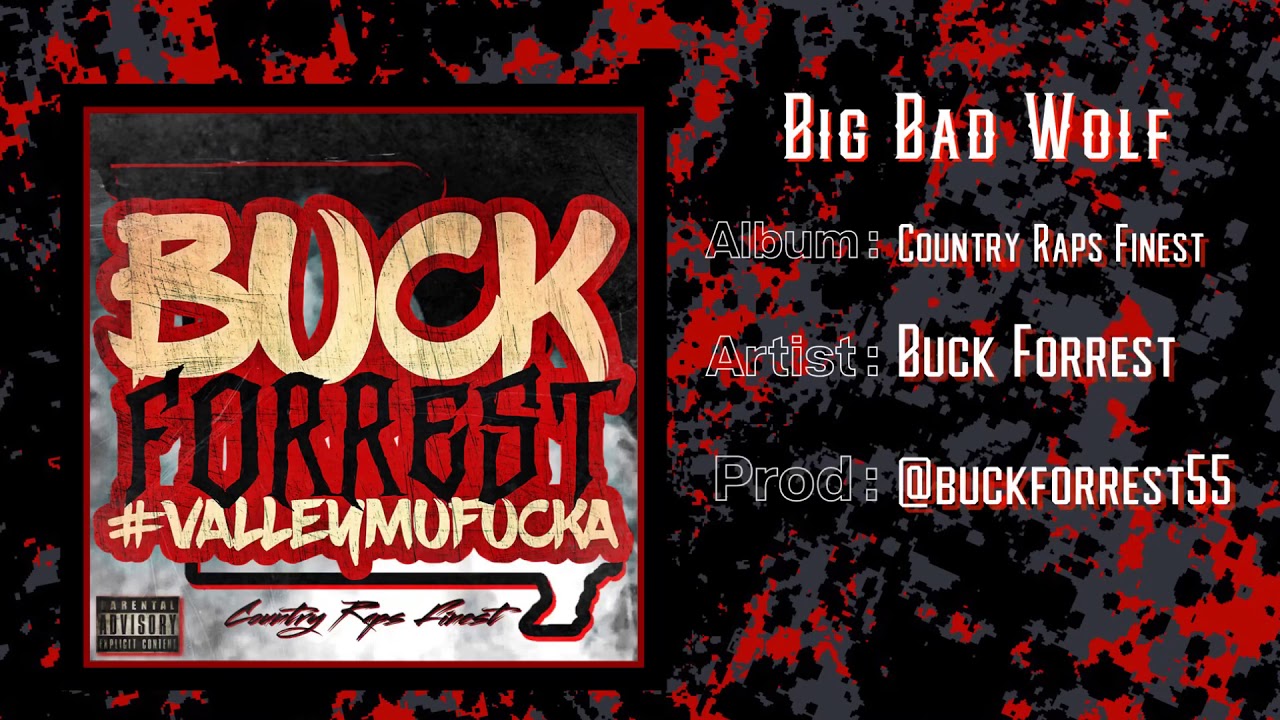Big Bad Wolf - Buck Forrest [2-1-19 Album Version] (new 2019 country ...