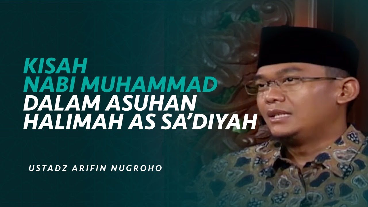 Kisah Nabi Muhammad SAW Saat Dalam Asuhan Halimah As Sa'diyah ...