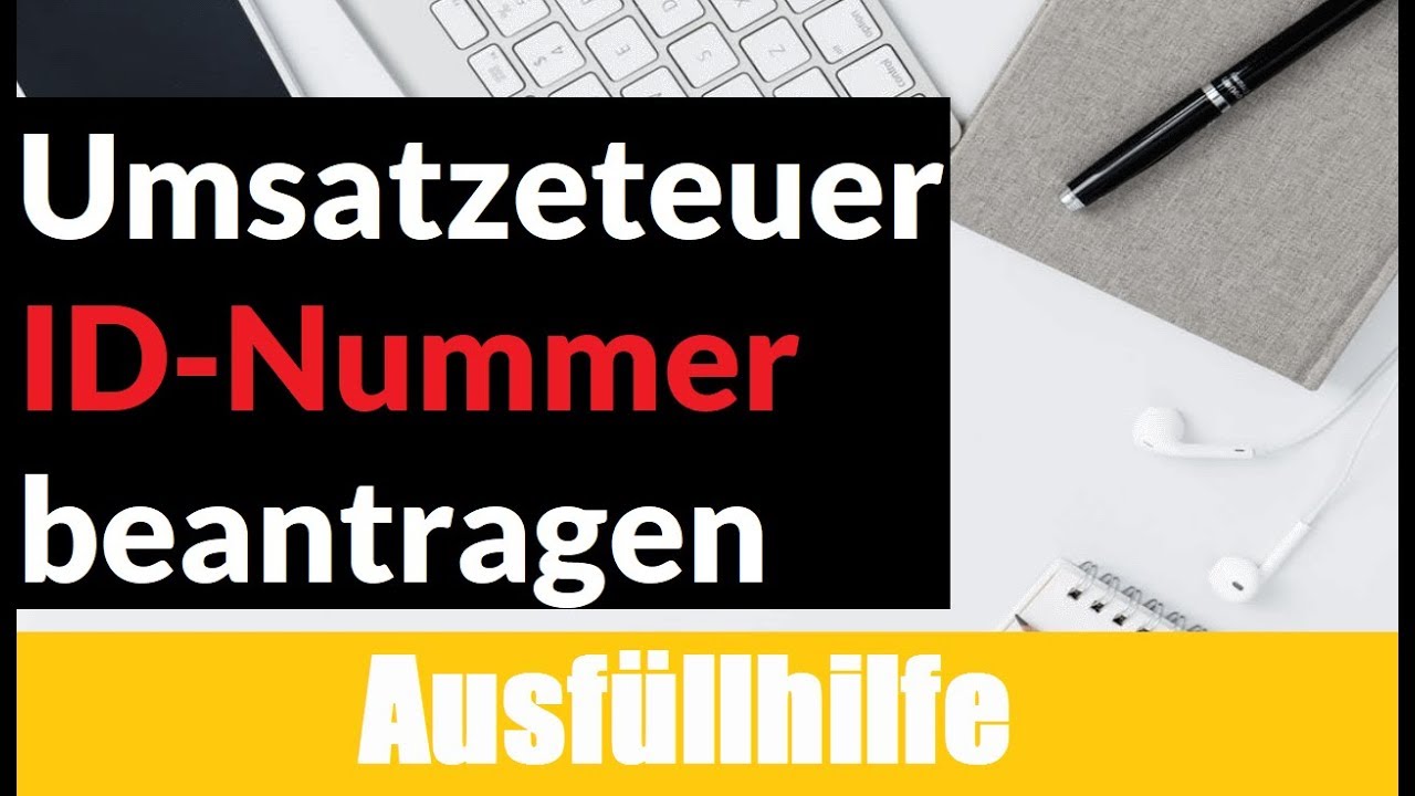 Umsatzsteuer ID Nummer beantragen - YouTube