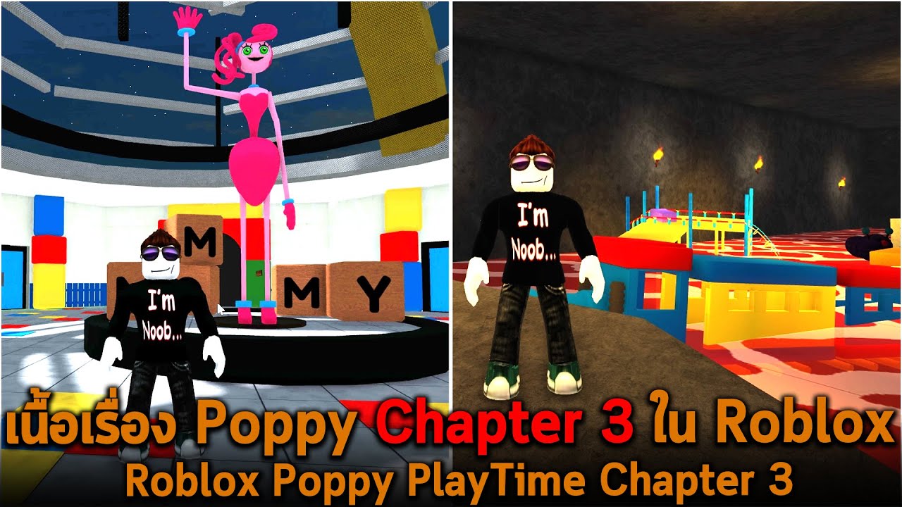 เนื้อเรื่อง Poppy Chapter 3 ใน Roblox Poppy PlayTime Chapter 3 - YouTube