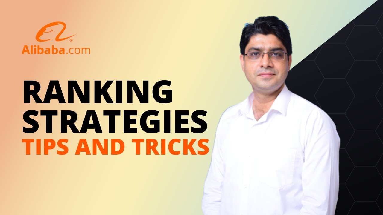 Alibaba.com Ranking Strategies | Tips & Tricks | Official Trainer Atif ...