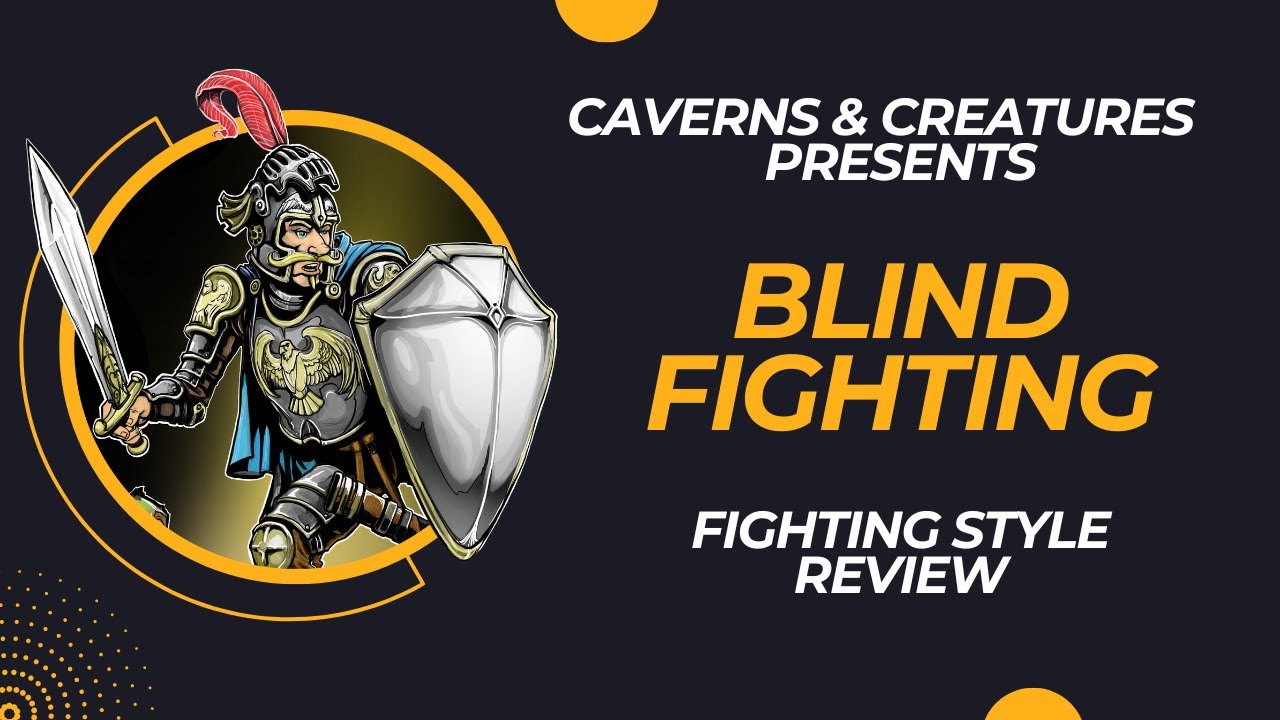 Blind Fighting 5e: Fighting Style Review - YouTube