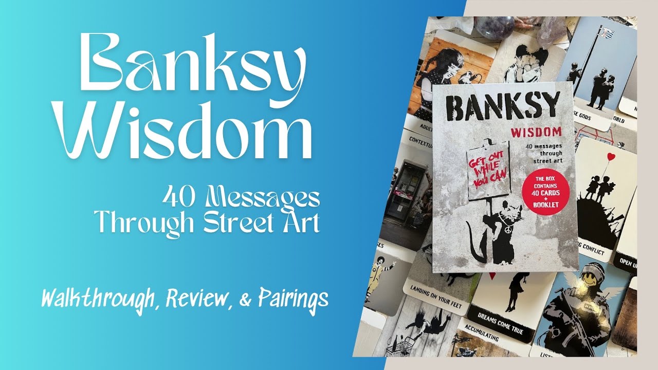 Banksy Wisdom Cards: 40 Messages Through Street Art | Walkthough ...