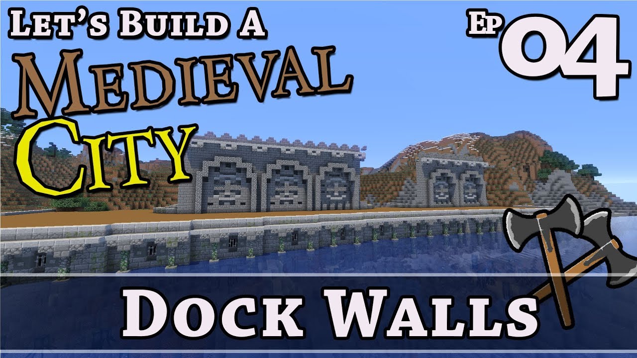 How To Build A Medieval City :: E4 :: Dock Walls :: Minecraft :: Z One ...