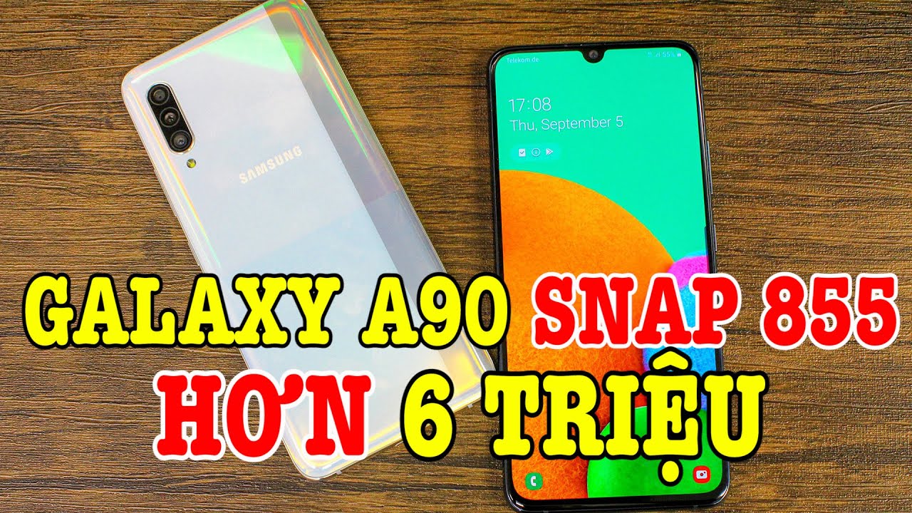Tư vấn điện thoại Galaxy A90 Snap 855 giá sốc hơn 6 triệu nè anh em ...