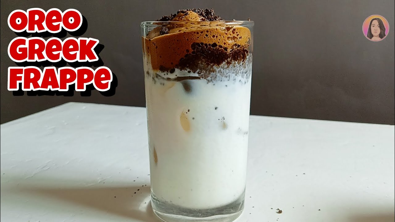 OREO GREEK FRAPPE! OREO FRAPPE/GREEK FRAPPE/FRAPPE RECIPE/COFFEE RECIPE ...