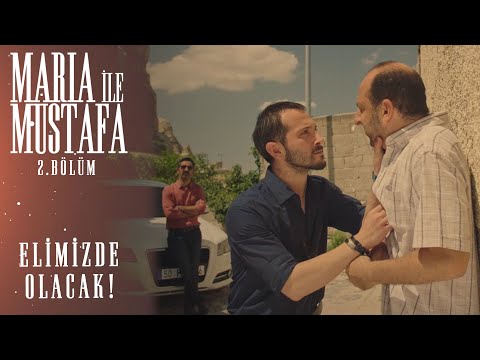 Zorla Tapuyu Almaya Çalışan Galip - Maria ile Mustafa 2.Bölüm