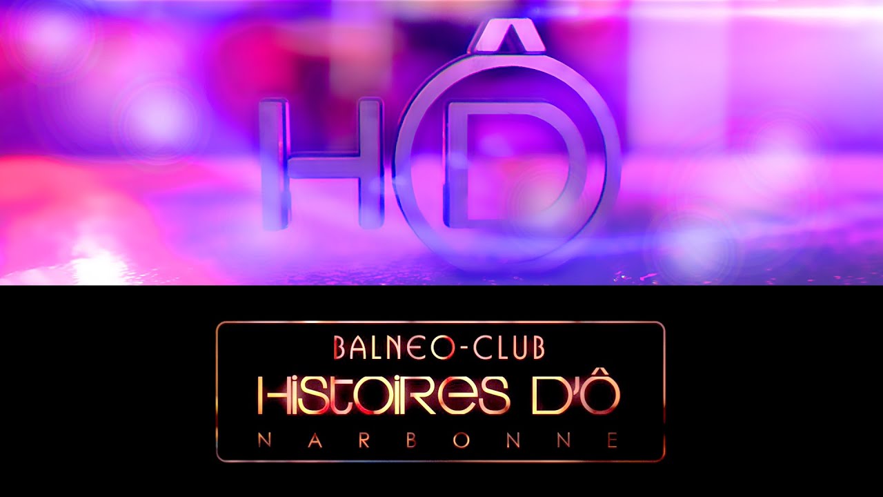 Histoires d'Ô Narbonne Balnéo-Club "Douce Immersion"... musique : Kevin ...