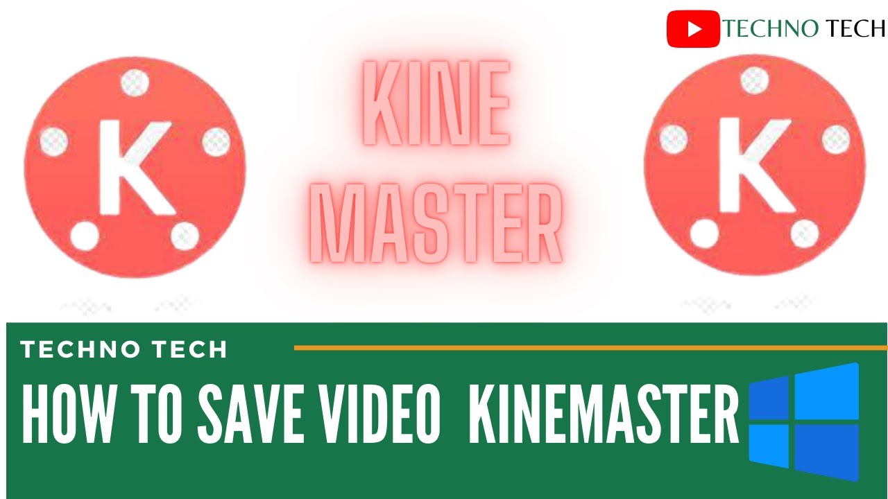 How To Save Video In kine Master for Android | Techno_ Tech - YouTube