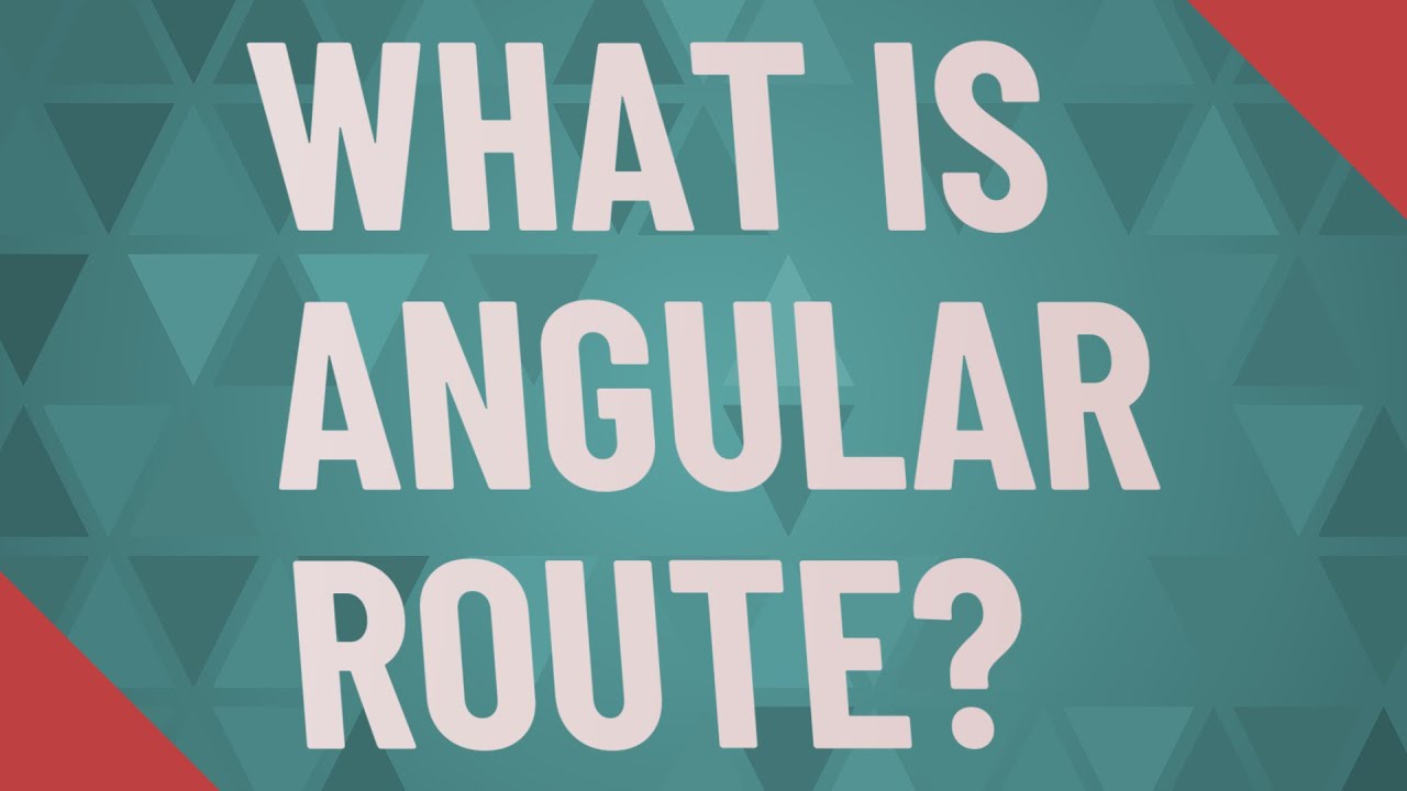 What is angular route? - YouTube