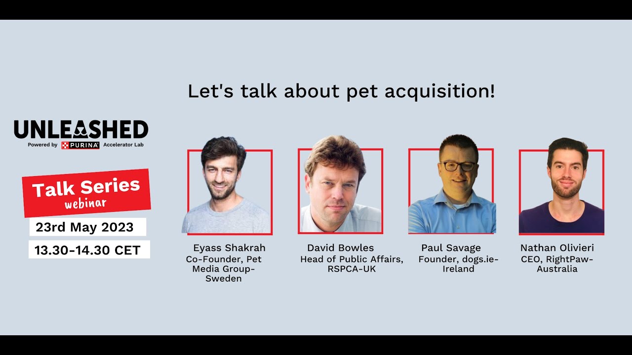 Unleashed Talks Series Let's talk about Pet Acquisition! 20230523 ...