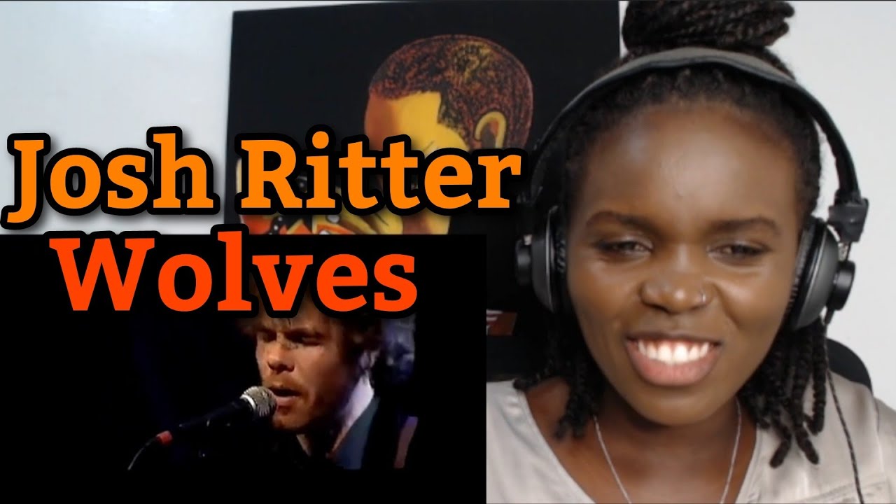 African Girl First Time Reaction to Josh Ritter - Wolves - YouTube