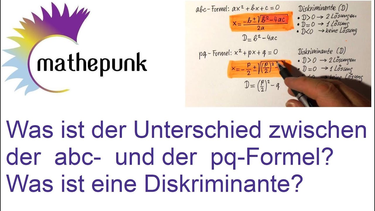 Was ist der Unterschied zwischen der abc- und der pq-Formel? Was ist ...