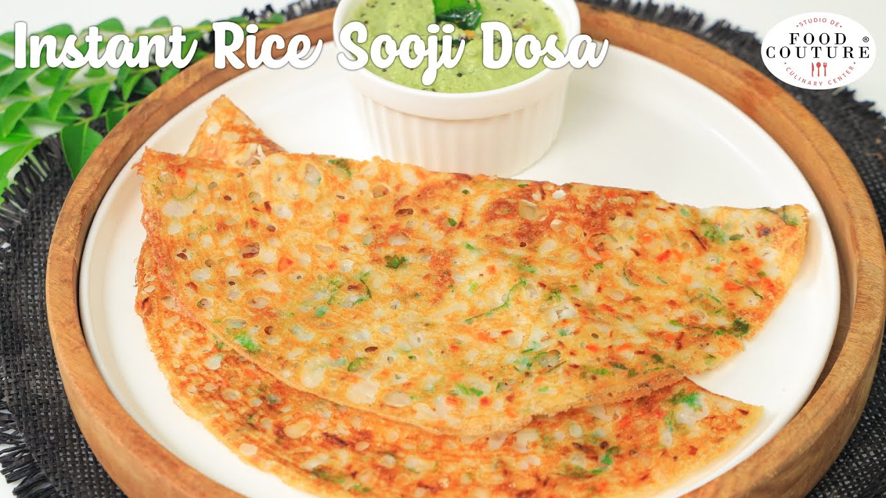 Instant Rice Sooji Dosa | Easy to Make Healthy Dosa Recipe | Chetna ...