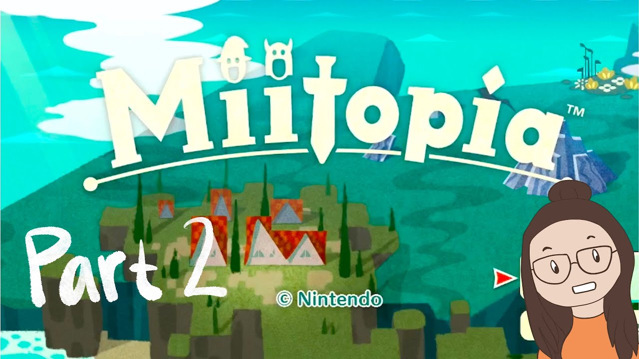Miitopia Nintendo Switch Game Playthrough - Part 2 - YouTube