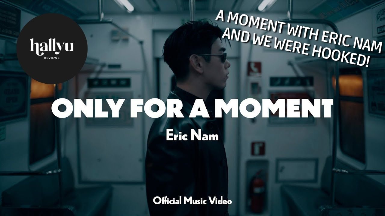 Eric Nam "Only for a Moment" MV Reaction - YouTube