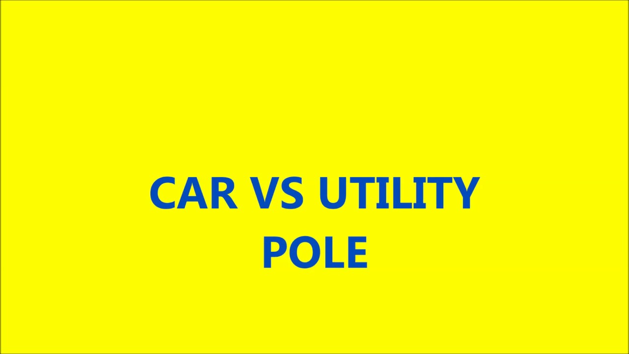 CAR VS UTILITY POLE - YouTube