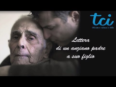 Lettera di un padre anziano a suo figlio...