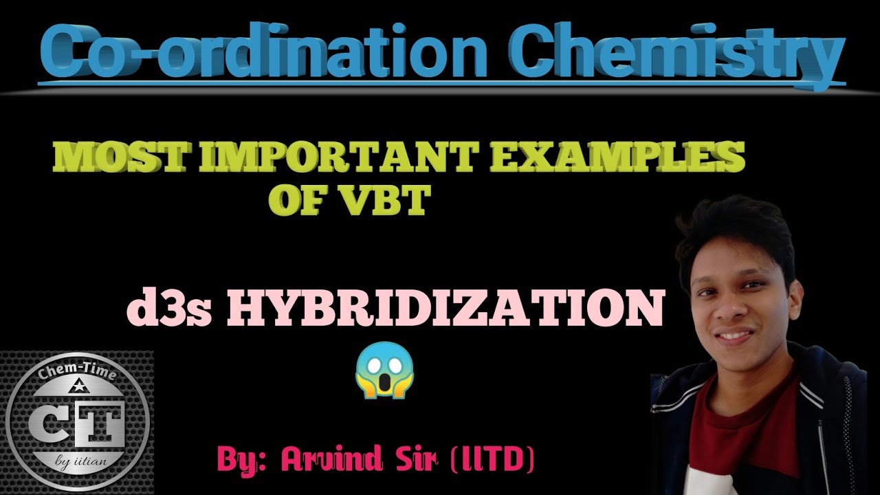 Co-ordination Chemistry || 🔥🔥d3s hybridization🔥🔥|| VBT super tricks@ChemTime.iitian💥 - YouTube