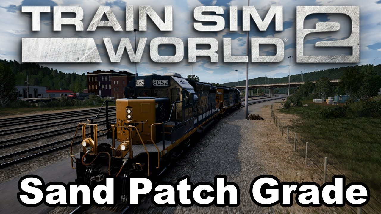 Train Sim World 2 Part 3: Sand Patch Grade - YouTube