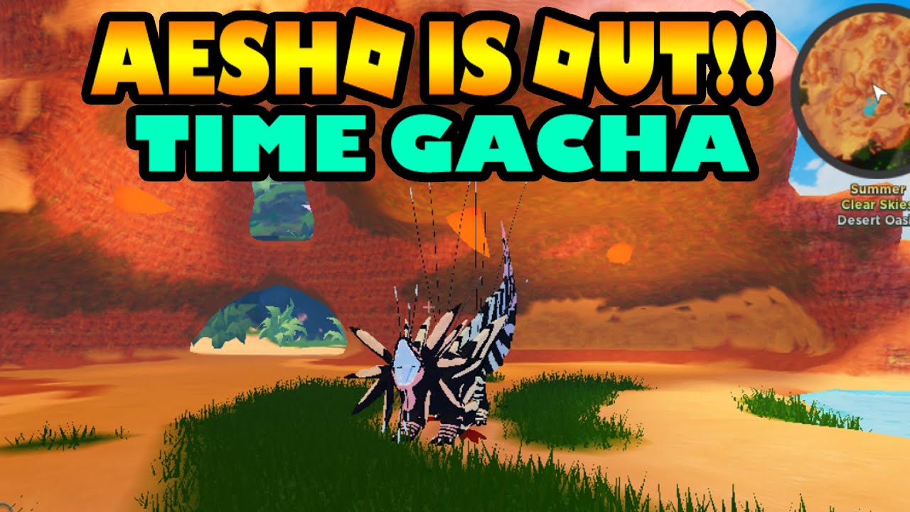 AESHO IS OUT "TIME GACHA" - CREATURES OF SONARIA - YouTube