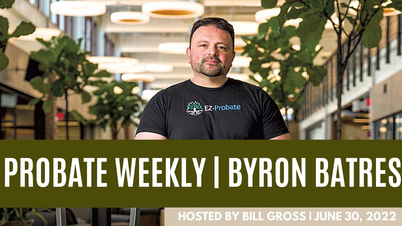 Online Probate Services: Byron Batres of EZ-Probate - YouTube
