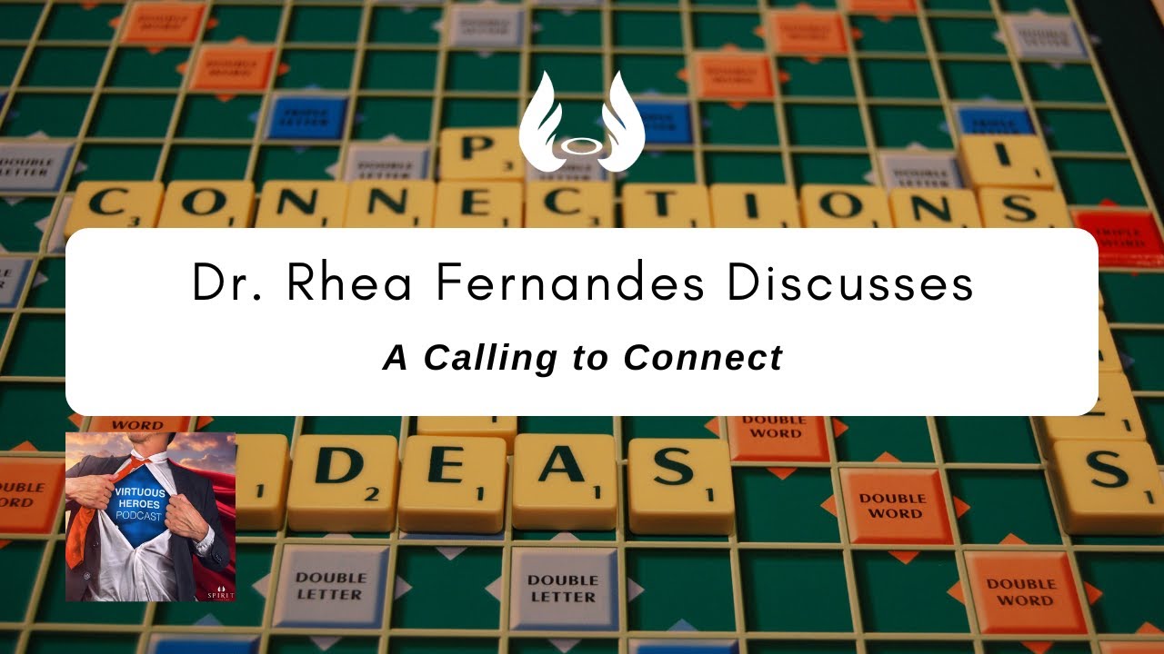 Ep. 81 “A Calling to Connect” w/ Dr. Rhea Fernandes - YouTube