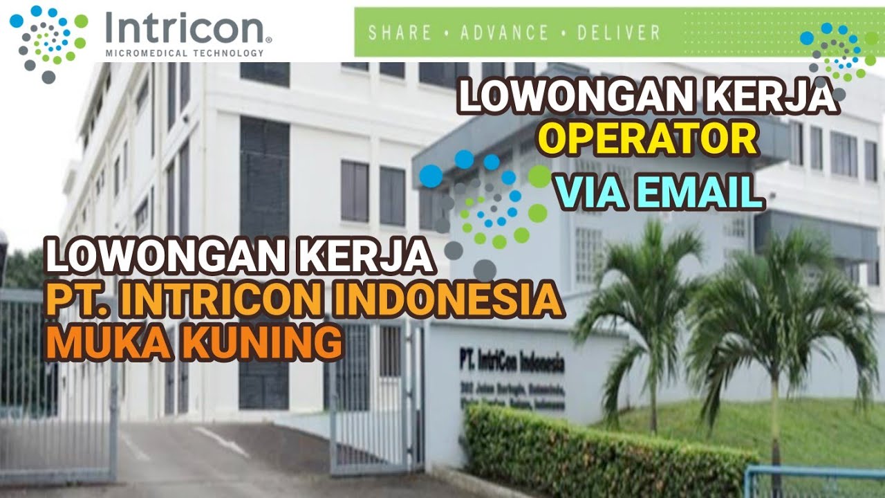 Loker Operator PT Intricon Indonesia Batam hari ini Lowongan Intricon ...