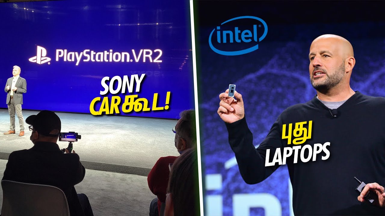 Intel New CPU & PlayStation VR - தமிழ் CES Recap (PSVR, Sony CAR?, AR ...